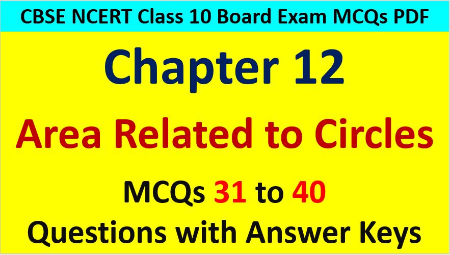 Extra MCQ Questions Class 10 Maths Chapter 12 Area Related To Circles